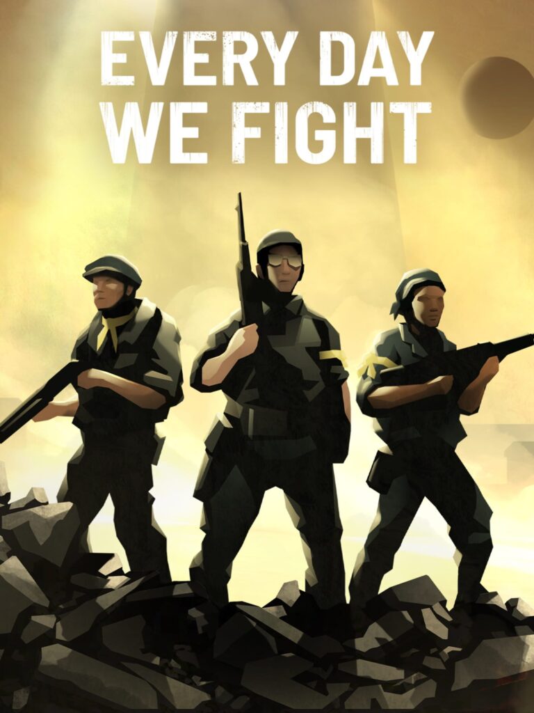 Play › Every Day We Fight on Cloud Gaming - Discover where.