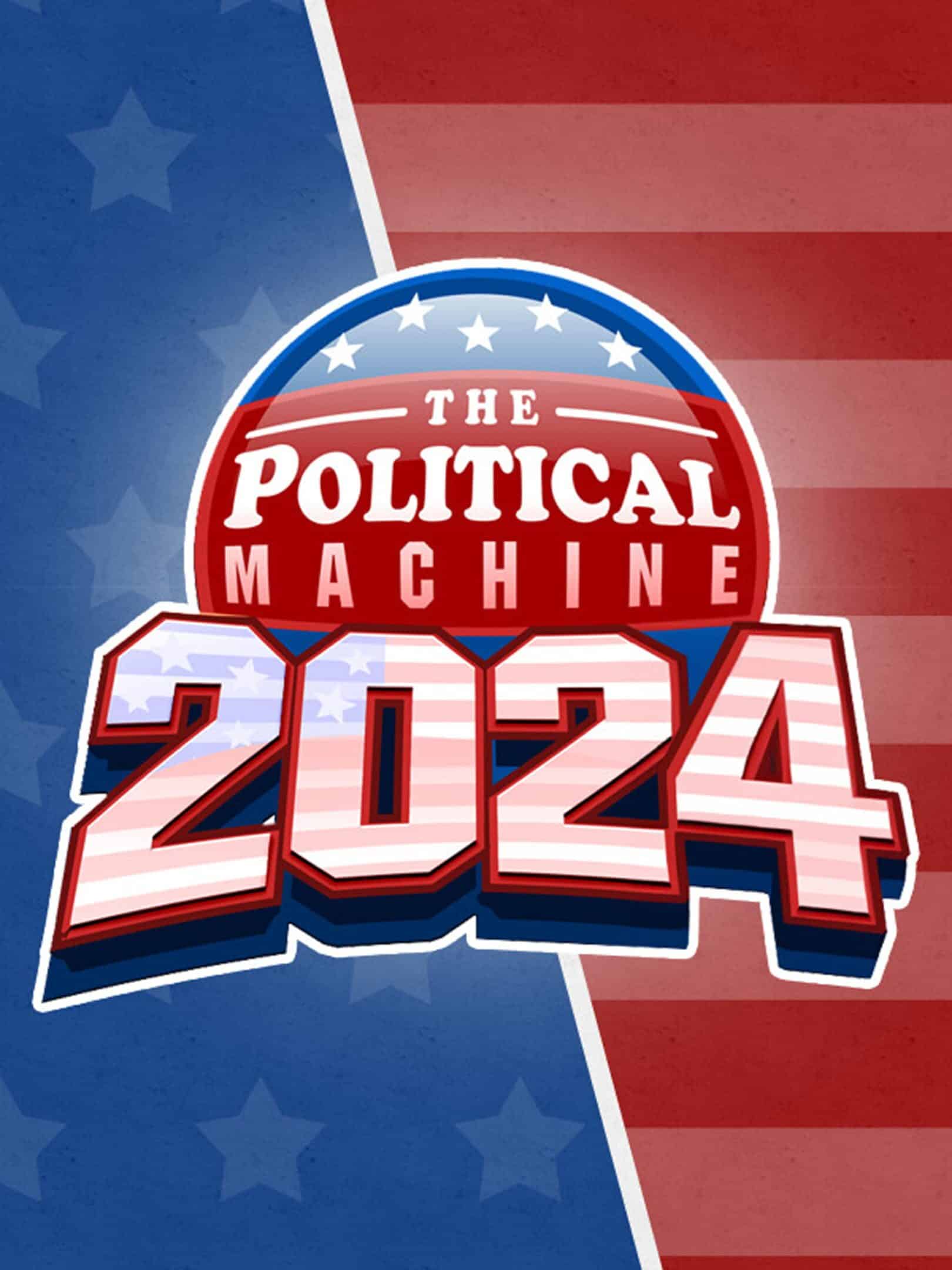 Play › The Political Machine 2024 on Cloud Gaming - Discover where.